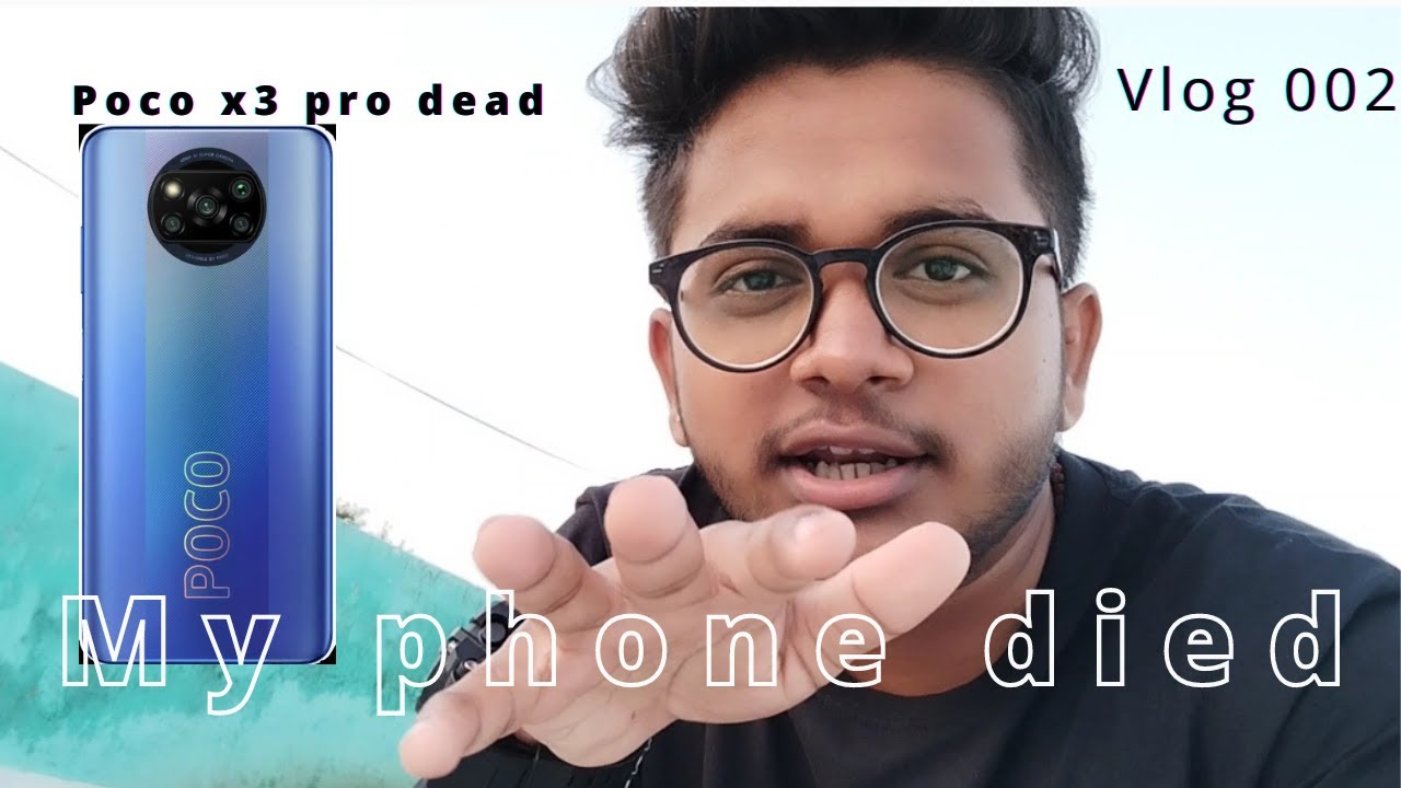 MY PHONE DIED | LOST MY FILES | POCO X3 PRO DEAD .#pocox3pro #vlog # ...