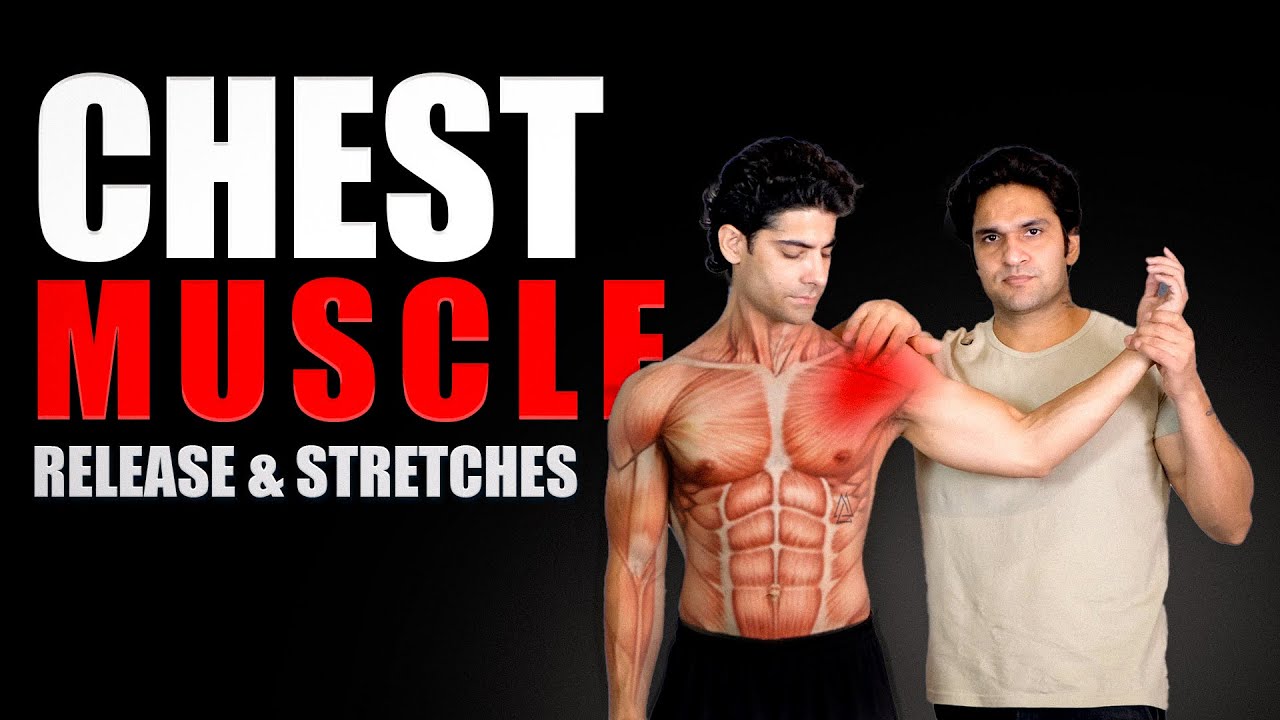 How to Release Tight Chest (Pec) Muscles | Fix Round Shoulders & Chest ...