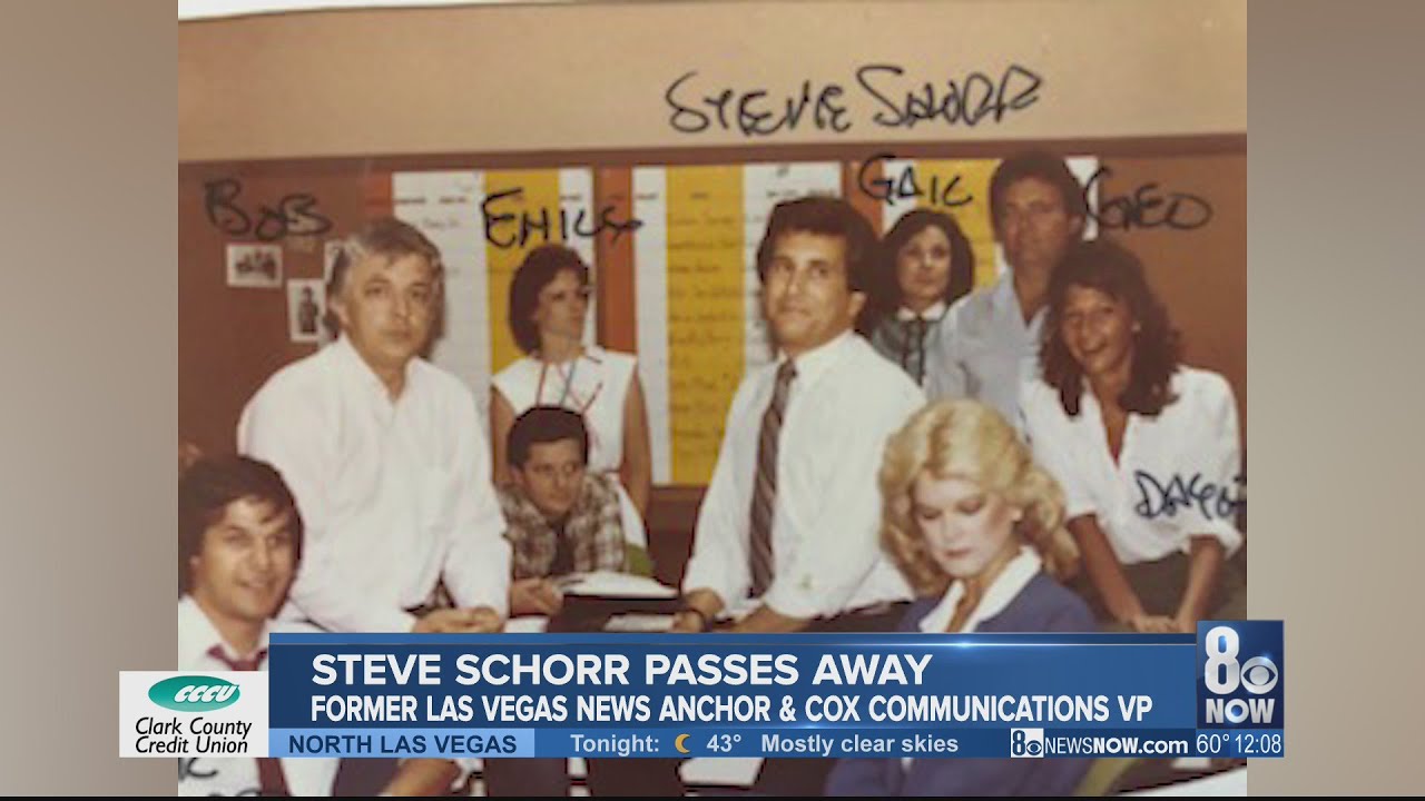 Steve Schorr passes away, former Las Vegas News Anchor and Cox ...