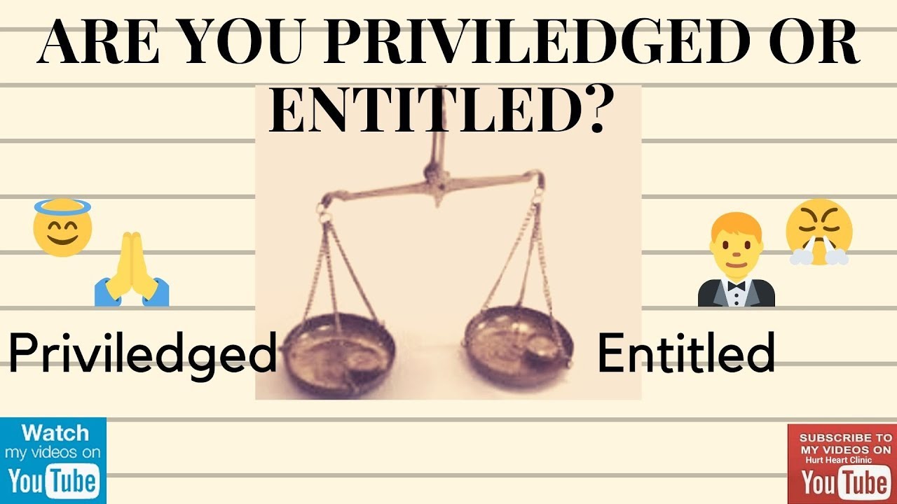 (English)Are you privileged or entitled ~Life Skills 3d - YouTube