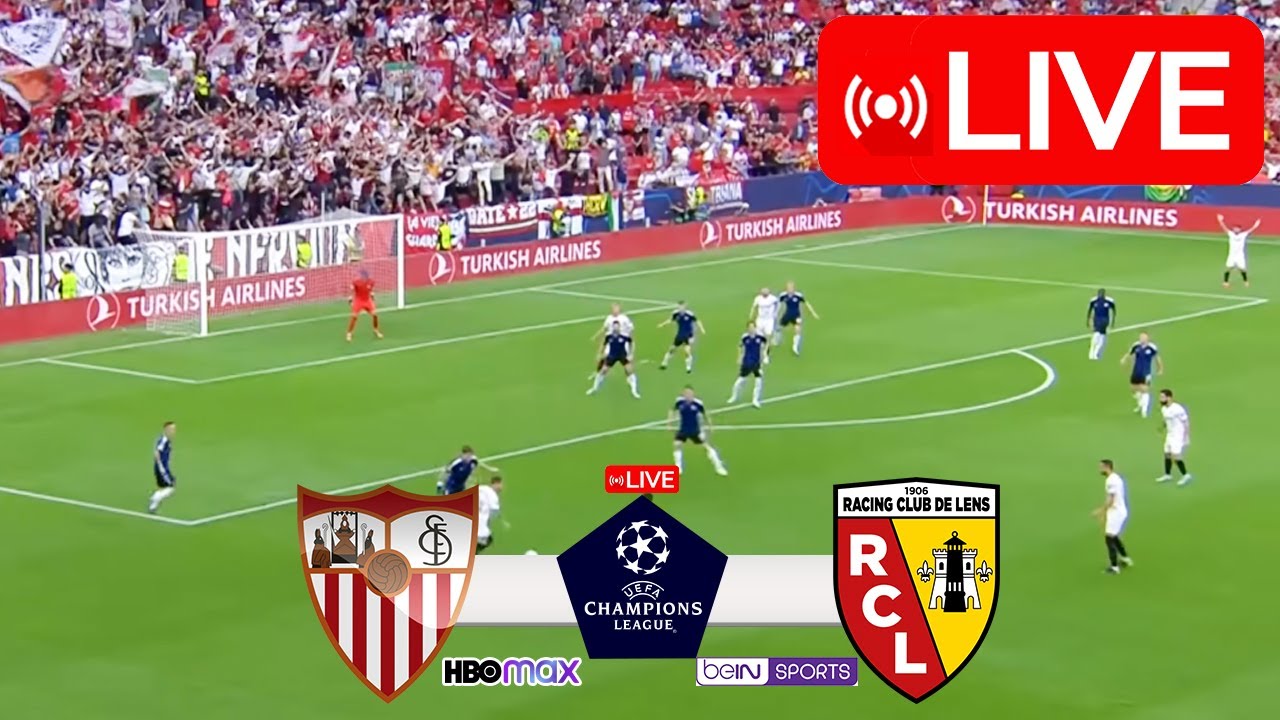 Sevilla vs Lens LIVE | UEFA Champions League 23/24 | Match LIVE Now ...