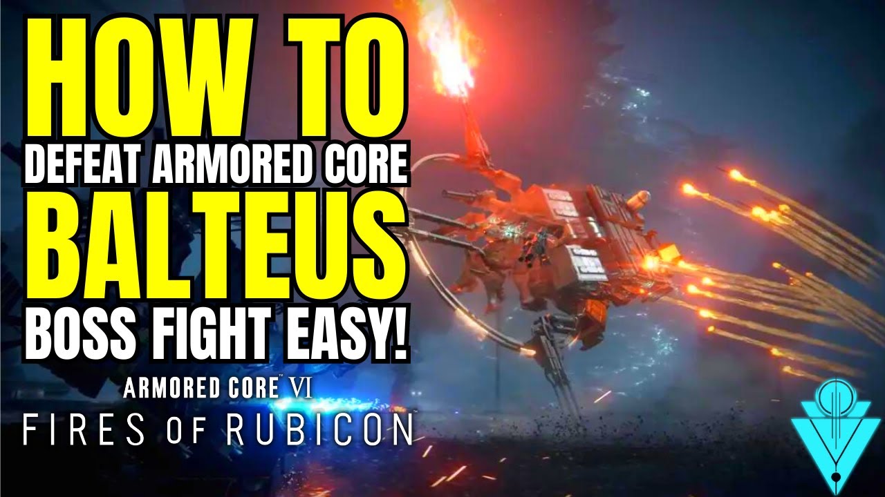 Armored Core 6 BALTEUS Easy Boss Guide! - YouTube