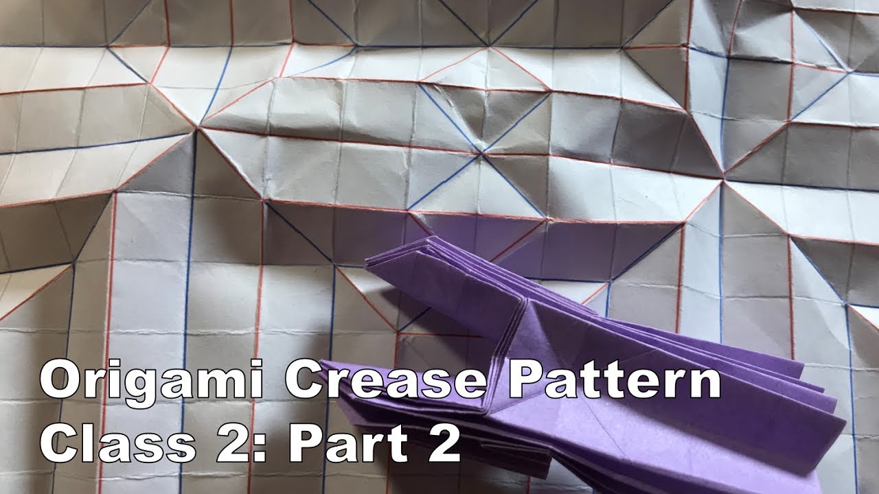 Origami Crease Pattern Class 2 Part 2 Youtube