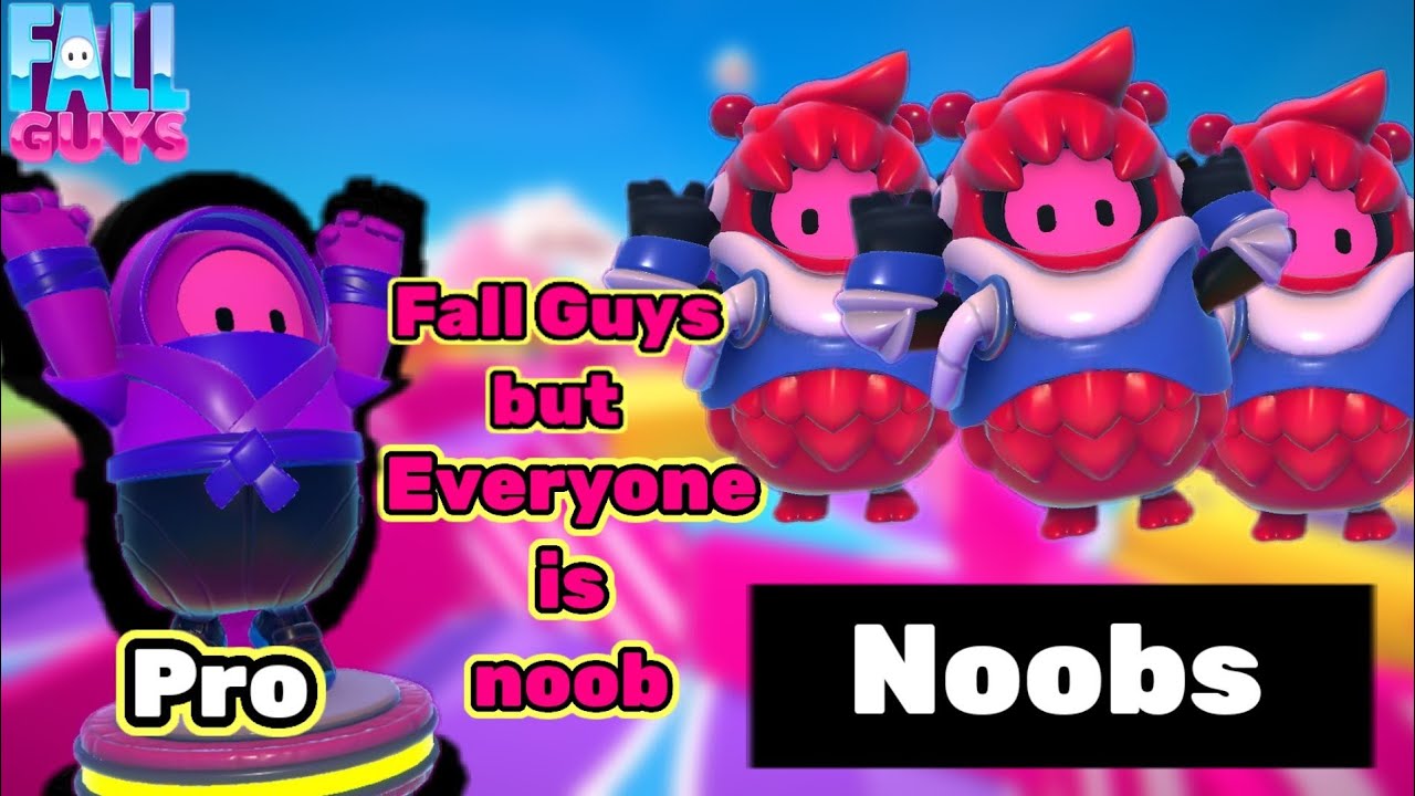 Fall Guys but Everyone is noob........ - YouTube