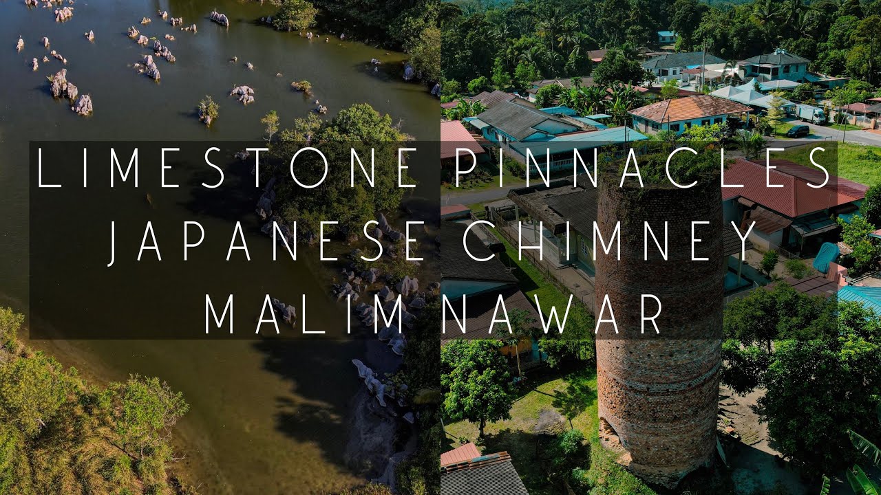 4K | Limestone Pinnacles & Japanese Chimney | Malim Nawar | Perak # ...