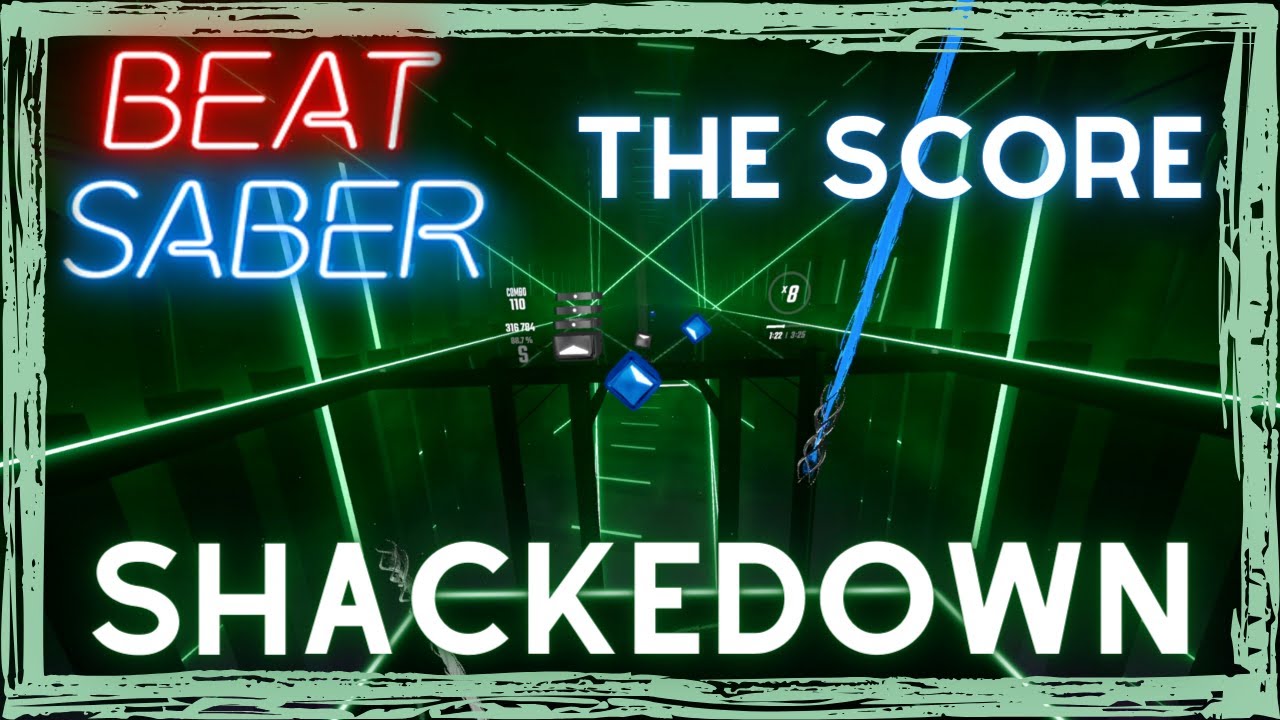 BEAT SABER | Shackedown | THE SCORE | Expert+ - YouTube