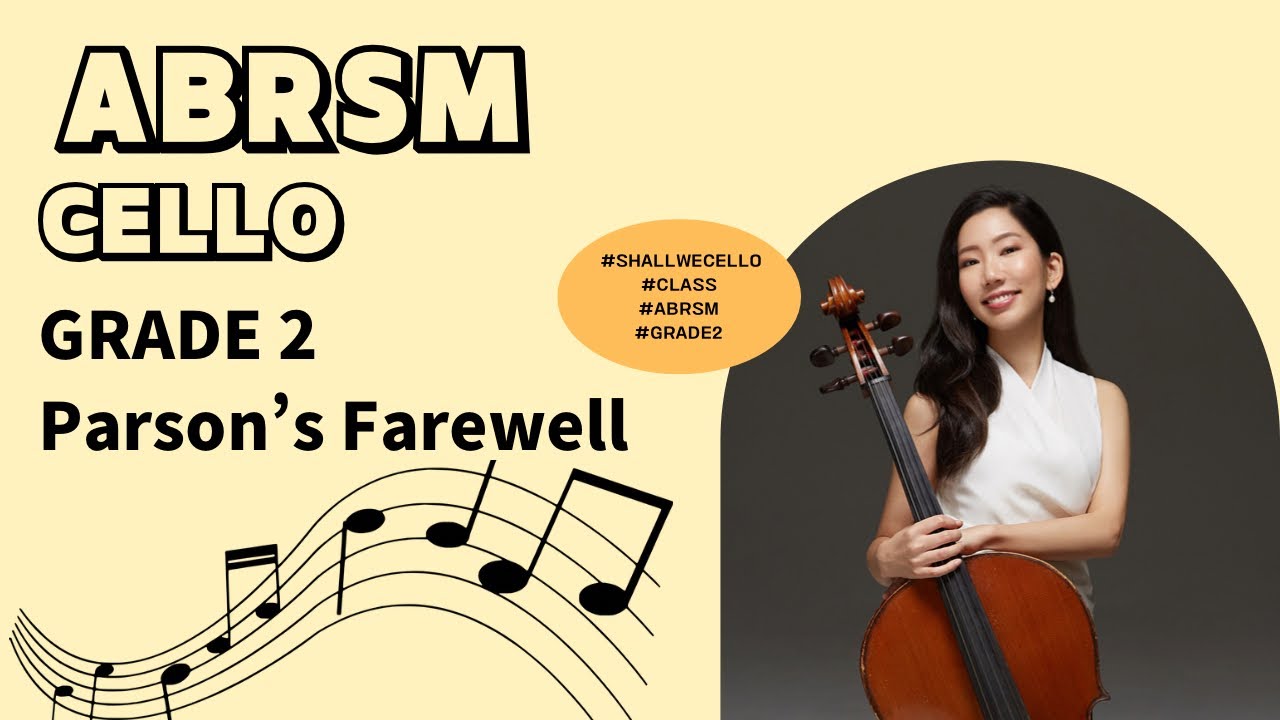 Parson's Farewell - Trad. English l ABRSM Cello Grade 2 Exam piece A3 ...