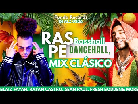 DANCEHALL CLÁSICOS, RASPE, BASSHALL, BLAIZ FAYAH, RAYAN CASTRO, SEAN ...