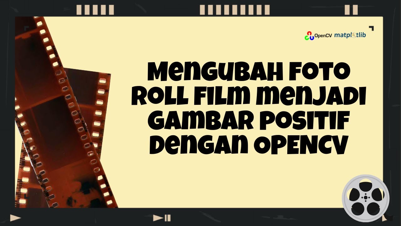 Mengubah Hasil Foto Roll Film Menjadi Positif Dengan Image Acquisition ...