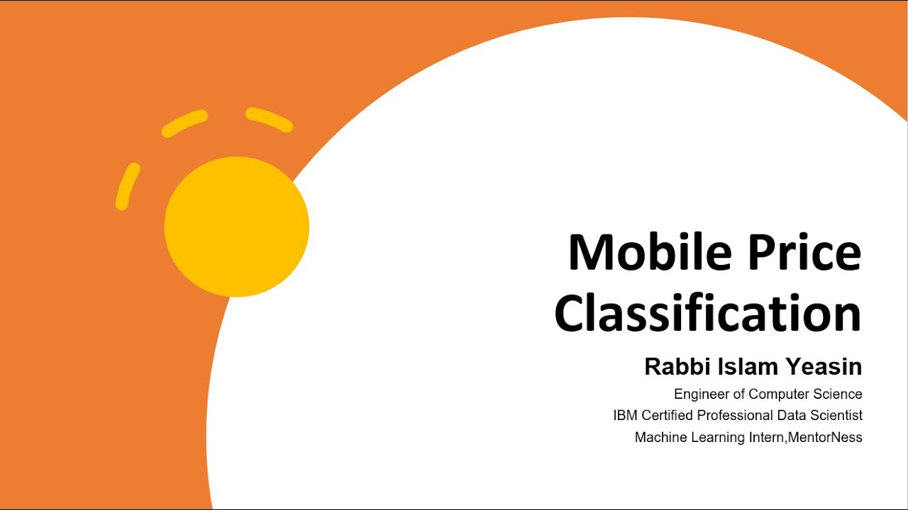 Mobile Price Classification | ML Project | MentorNess| Rabbiyeasin ...