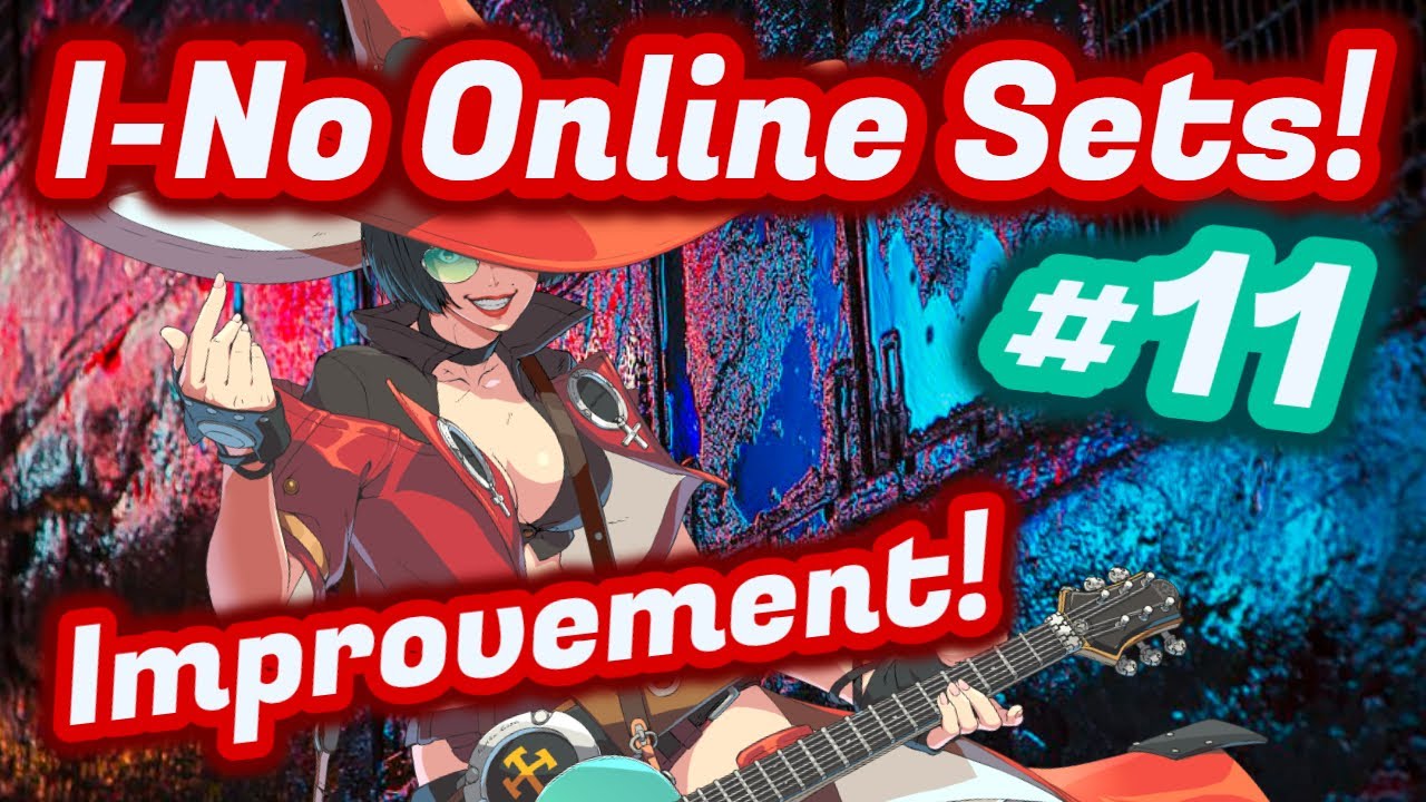 I-No Online #11 Still Improving! Guilty Gear Strive Ino Gameplay Online ...