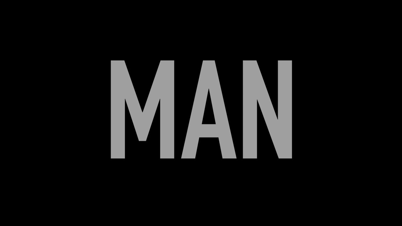 MAN - YouTube