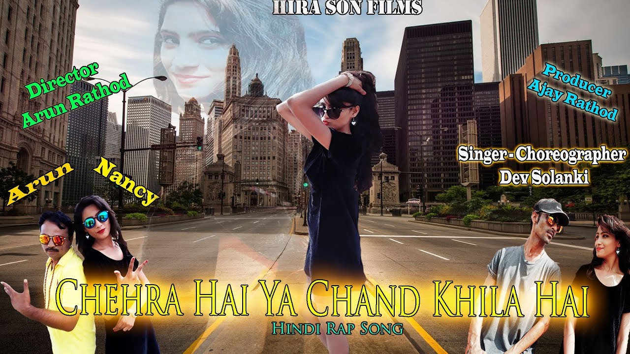Chehra Hai Ya Chand Khila Hai | Latest Hindi Rep Song | love song ...