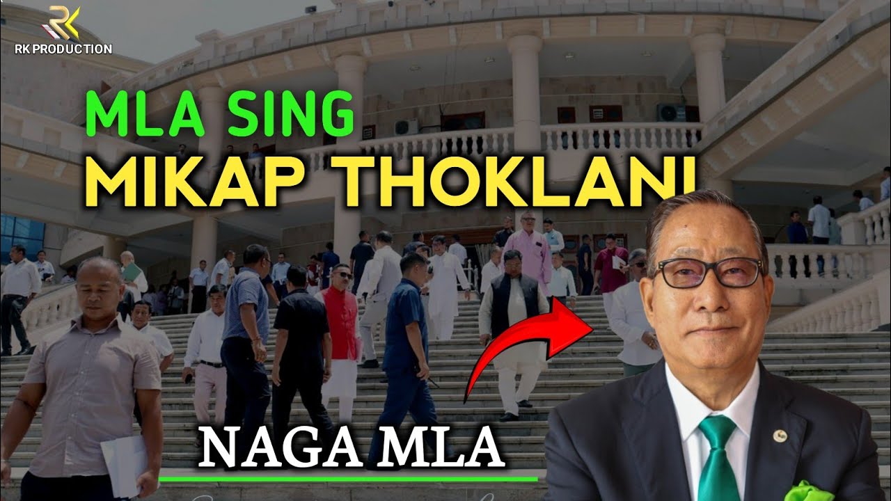 MLA sing Mikap Thoklani || Naga MLA - YouTube