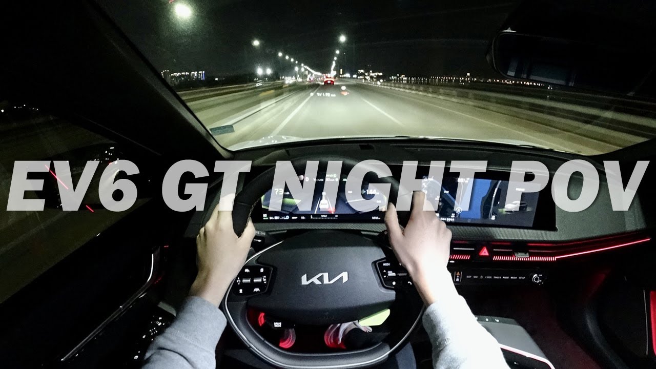 2023 기아 EV6 GT 야간 주행, Kia EV6 GT POV Night Drive - YouTube