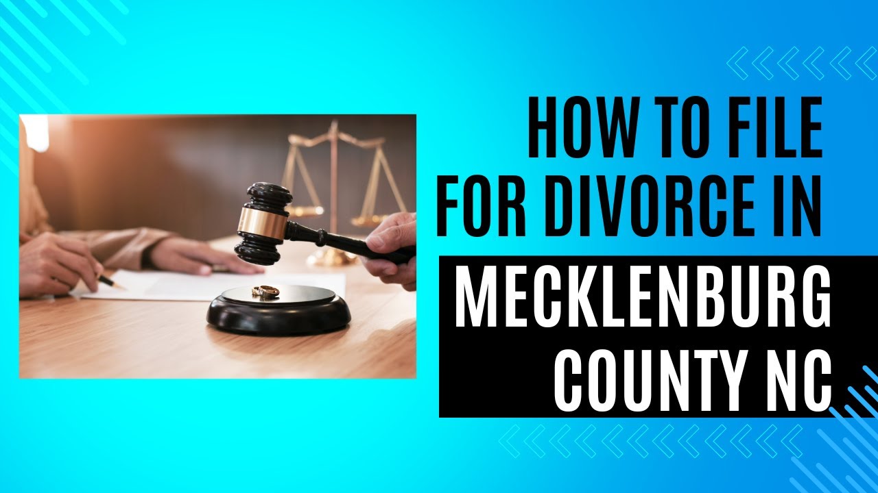 How to File for Divorce in Mecklenburg County, NC - YouTube