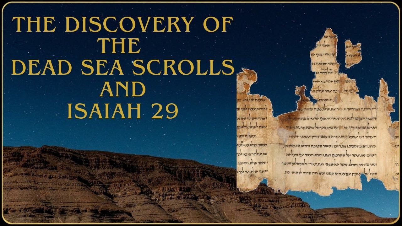 Isaiah 29 and the discovery of the Dead Sea Scrolls - YouTube