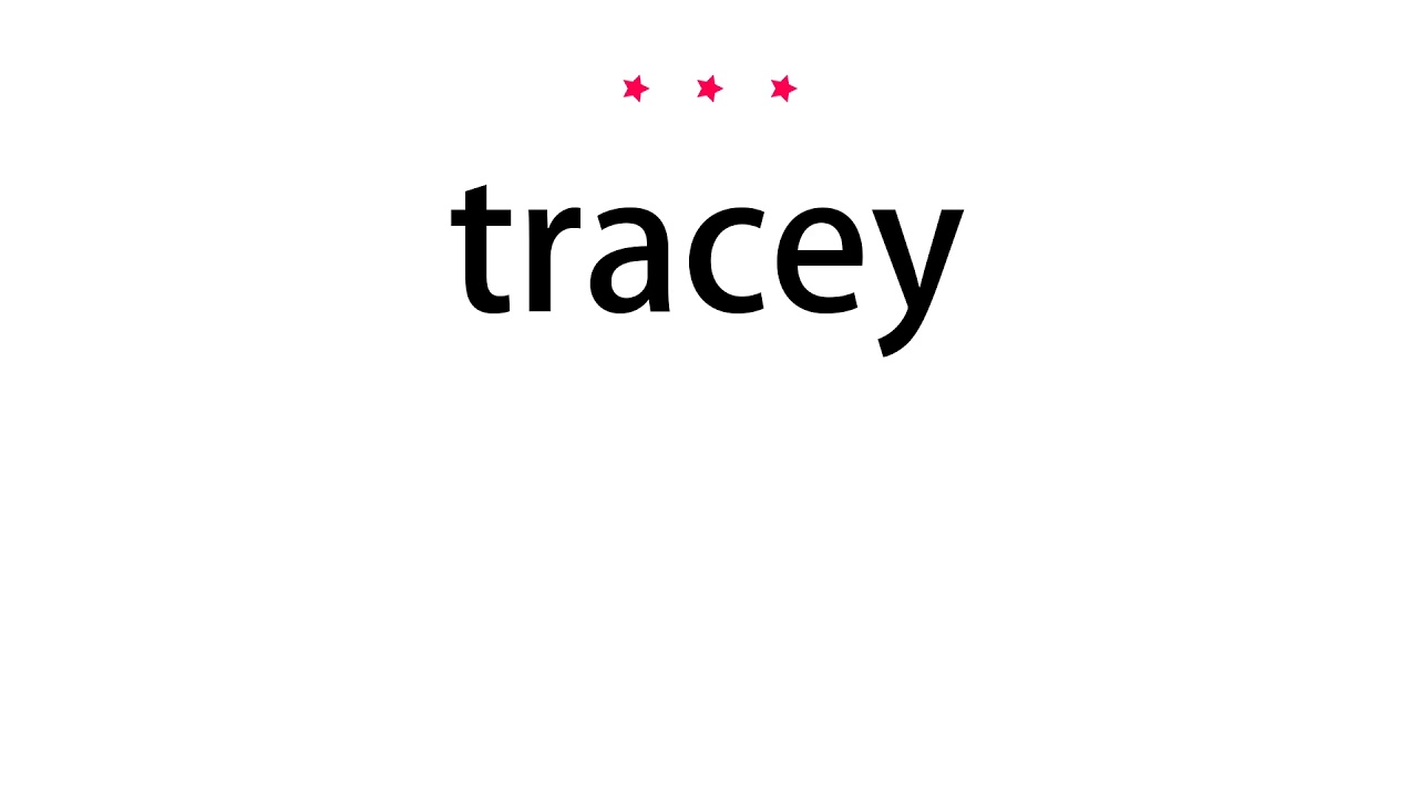 How to pronounce tracey - Vocab Today - YouTube