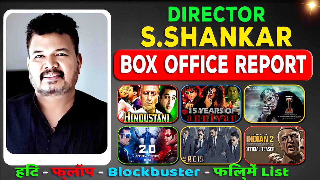 S Shankar Hit and Flop All Movies List (1993-2023) all Films Name ...