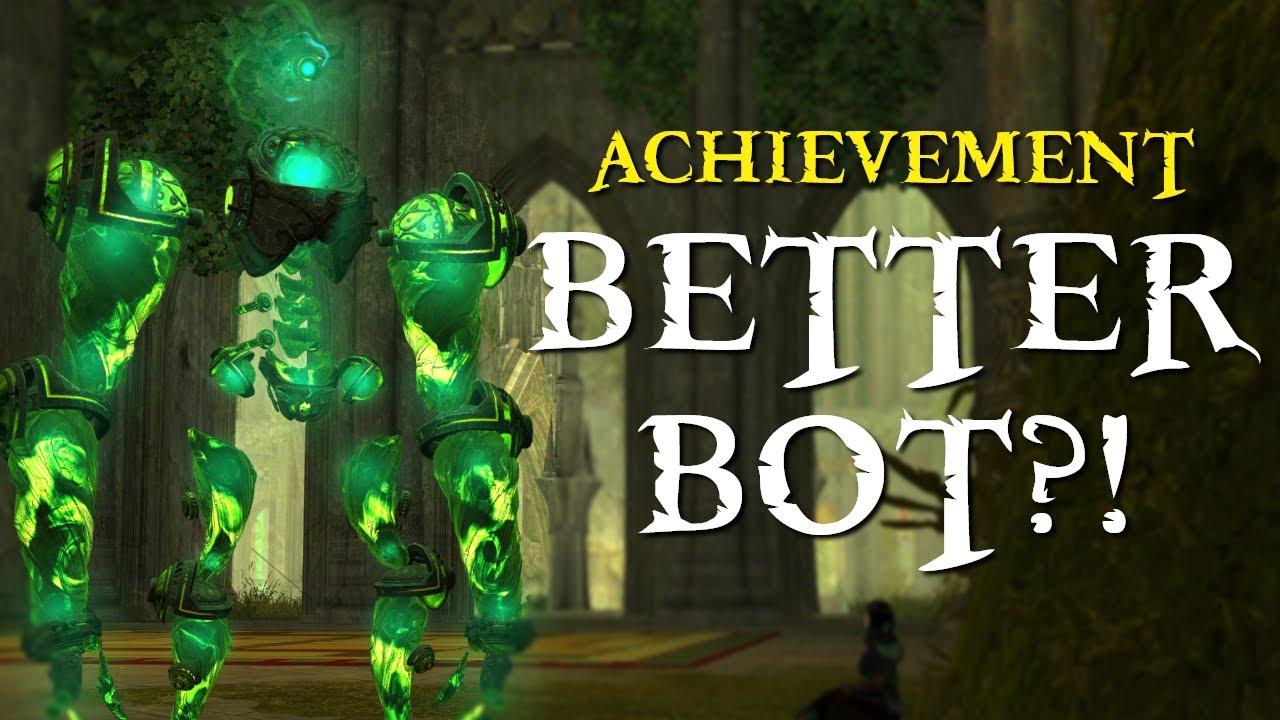 Building a Better Bot — Collection Achievement — Guild Wars 2 End of ...