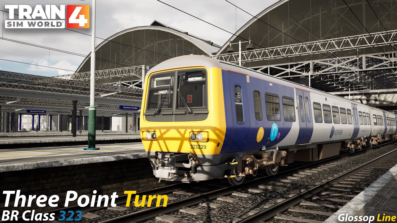 Three Point Turn : Glossop Line : Train Sim World 4 [4K 60FPS] - YouTube