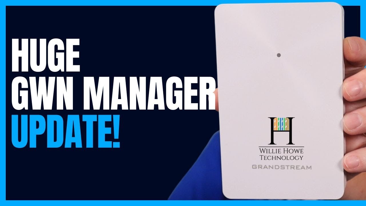 HUGE GWN Manager and GWN Cloud Update! - YouTube