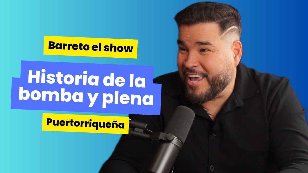 LA HISTORIA DE LA BOMBA Y PLENA PUERTORRIQUEÑA CON BARRETO - YouTube