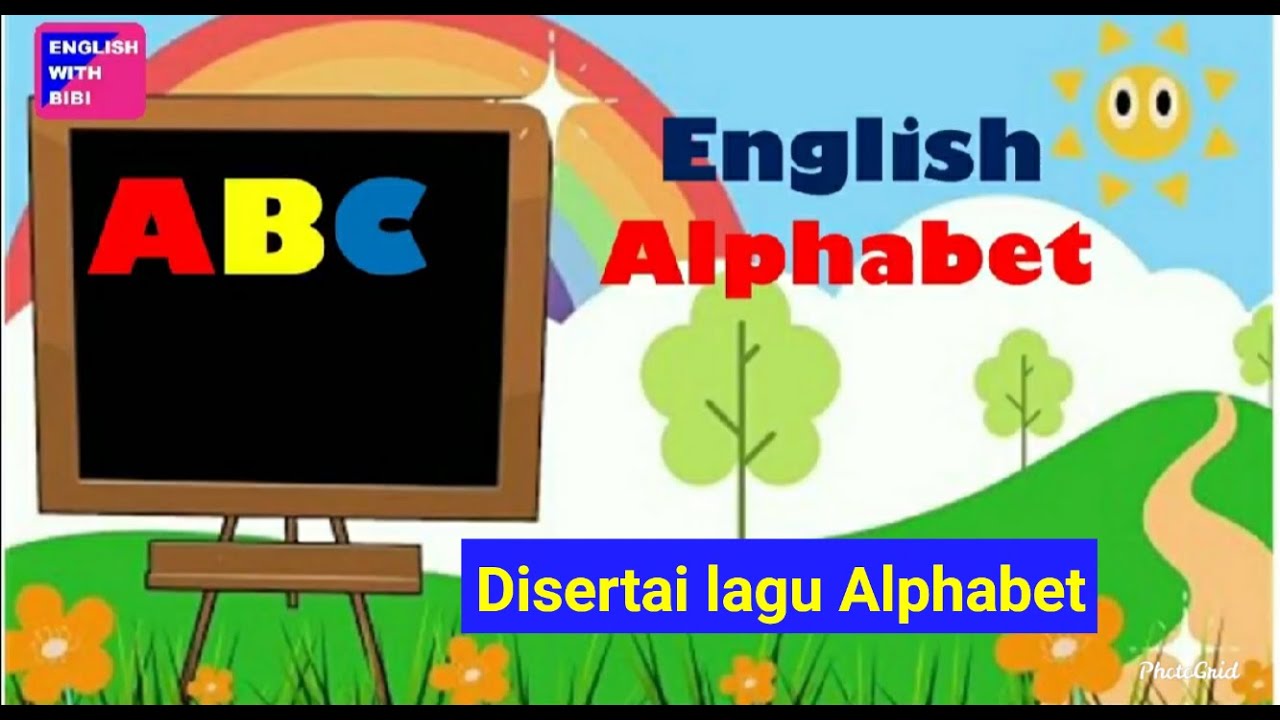 ENGLISH ALPHABET - Disertai lagu - Cara baca, Contoh dan Latihan soal # ...