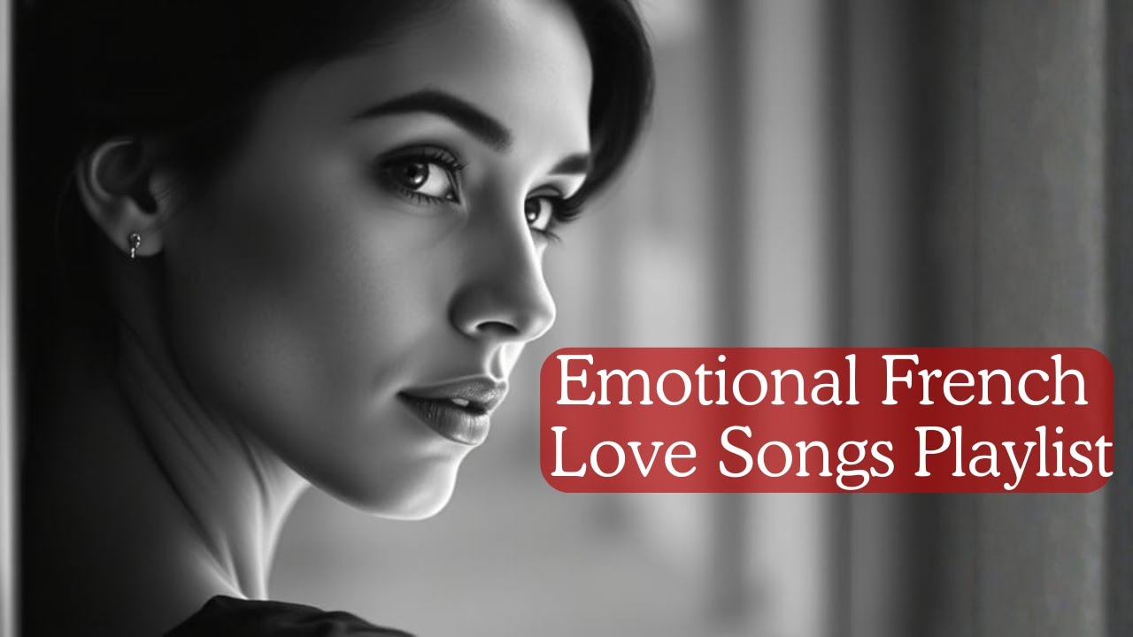 French Romantic Songs That Tell a Love Story | Cinematic Black & White ...