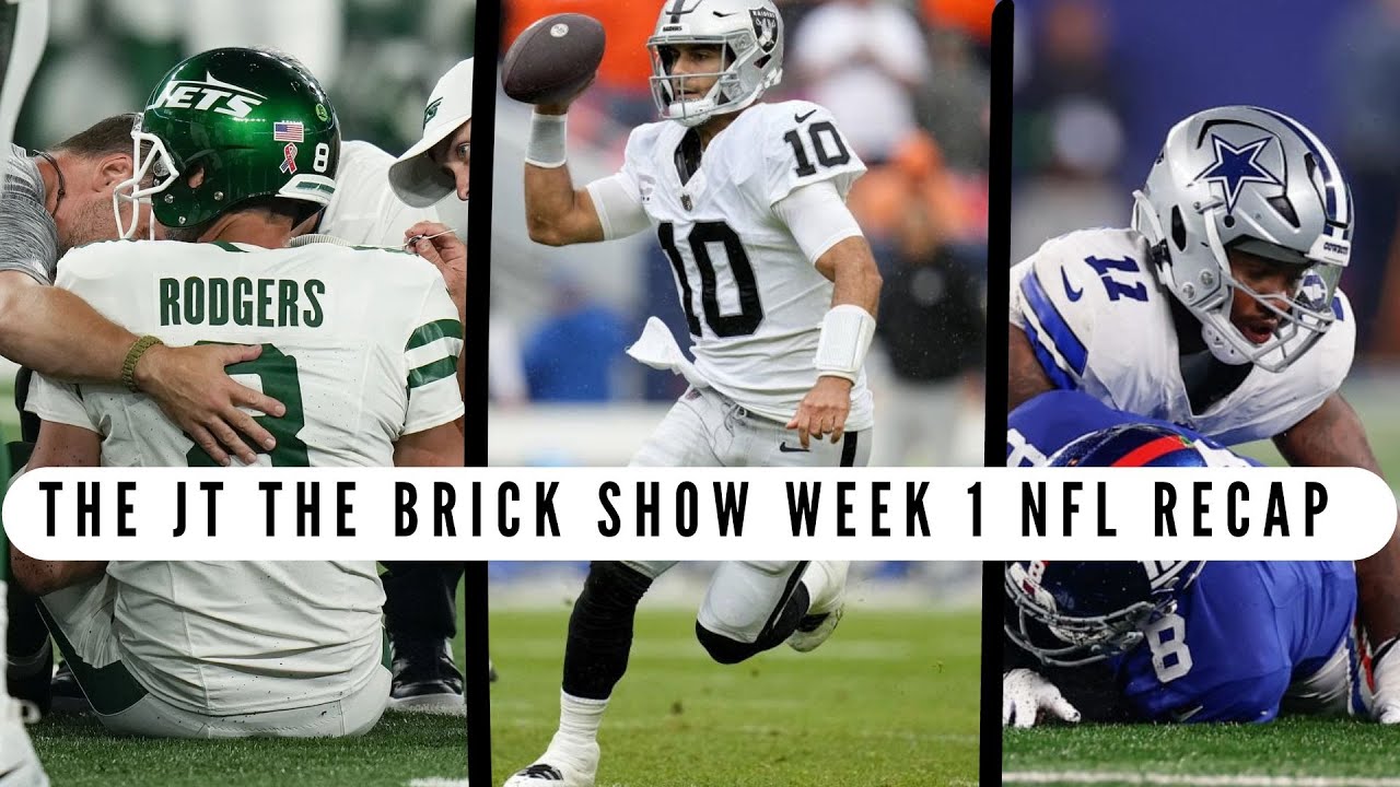 The JT The Brick Show NFL Recap Week 1 - YouTube