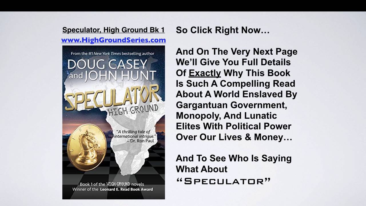 Speculator High Ground Series Book #1 by Doug Casey and John Hunt - YouTube