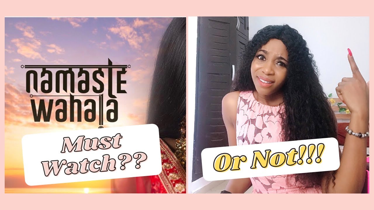 Namaste Wahala Review | Netflix Movie - YouTube
