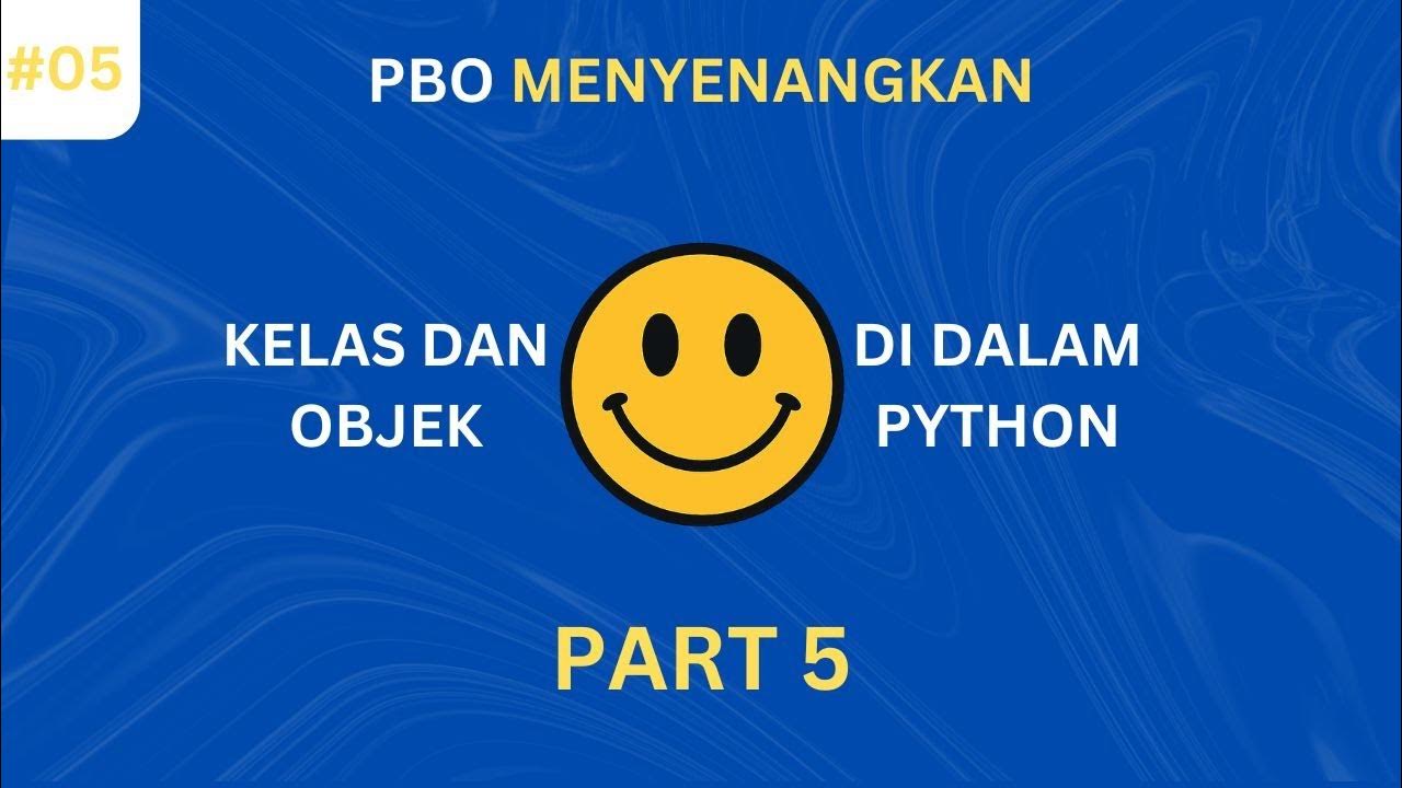 Part 5: Kelas dan Objek di Python - YouTube