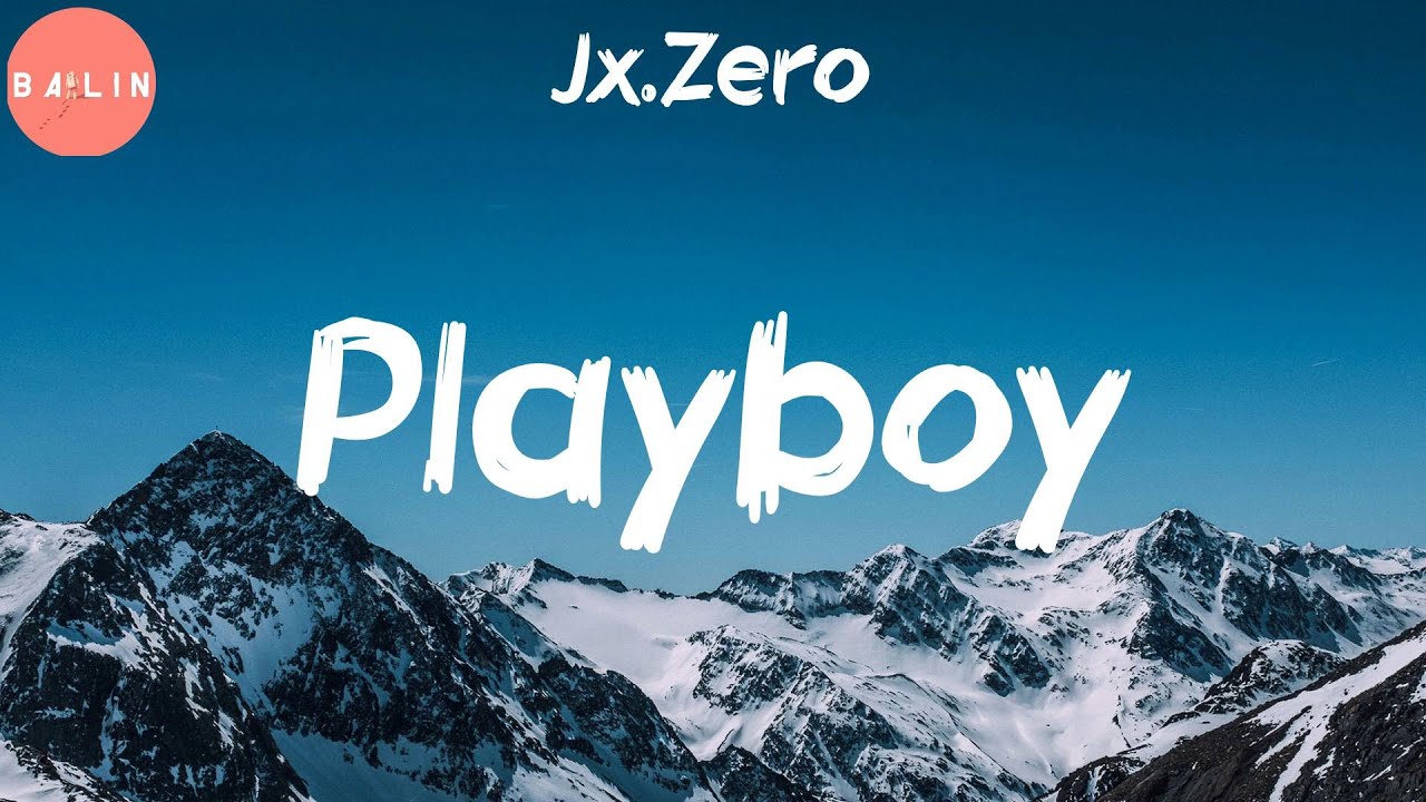 Jx.Zero - Playboy (Lyric Video) - YouTube