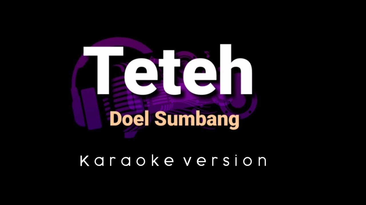 Karaoke Teteh - Karaoke version - By Doel Sumbang - YouTube