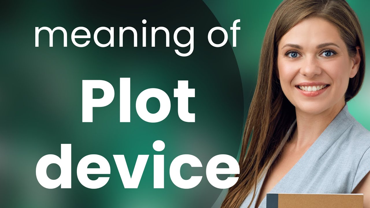 Understanding "Plot Device" in Storytelling - YouTube