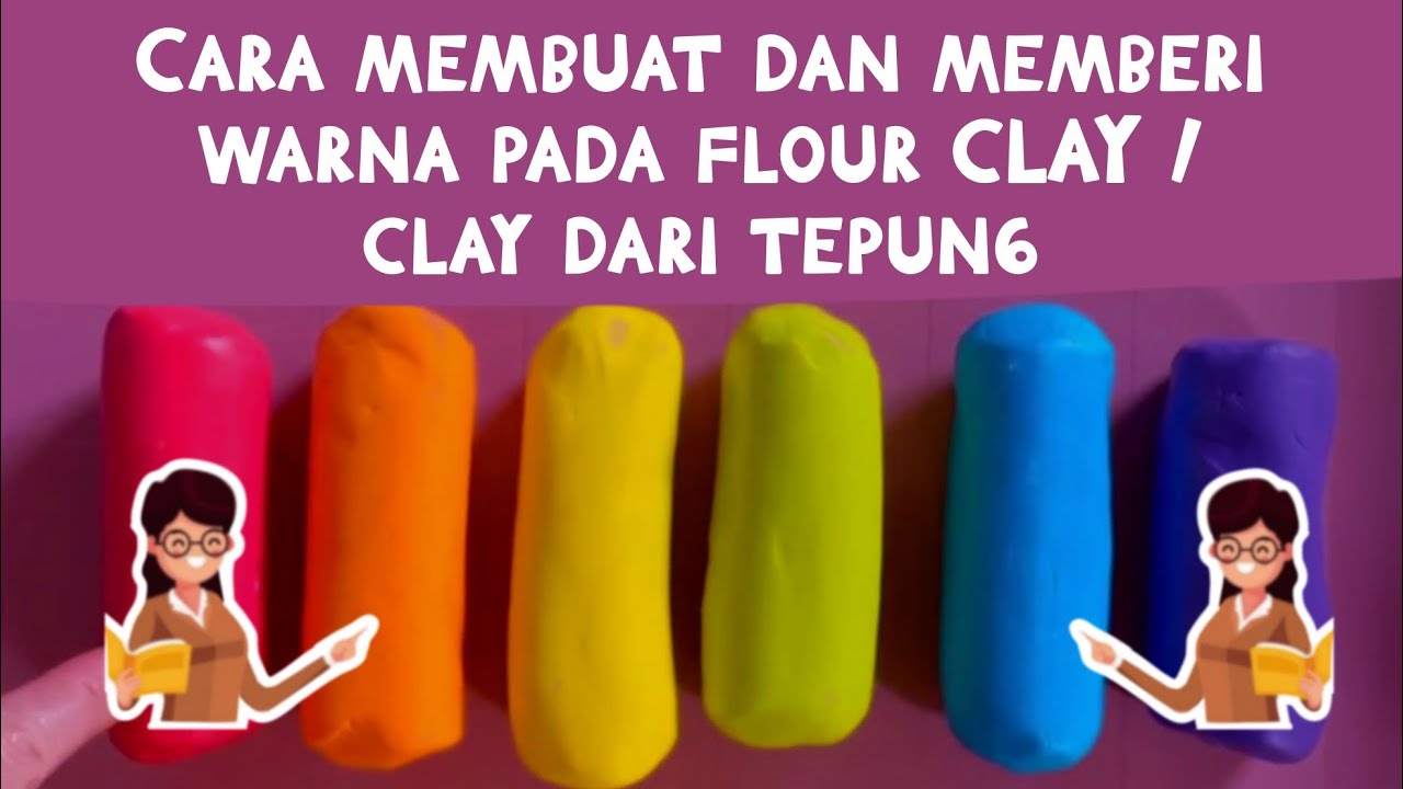 CARA MEMBUAT CLAY DARI TEPUNG - EKSPERIMEN MEMBUAT CLAY DARI TEPUNG ...