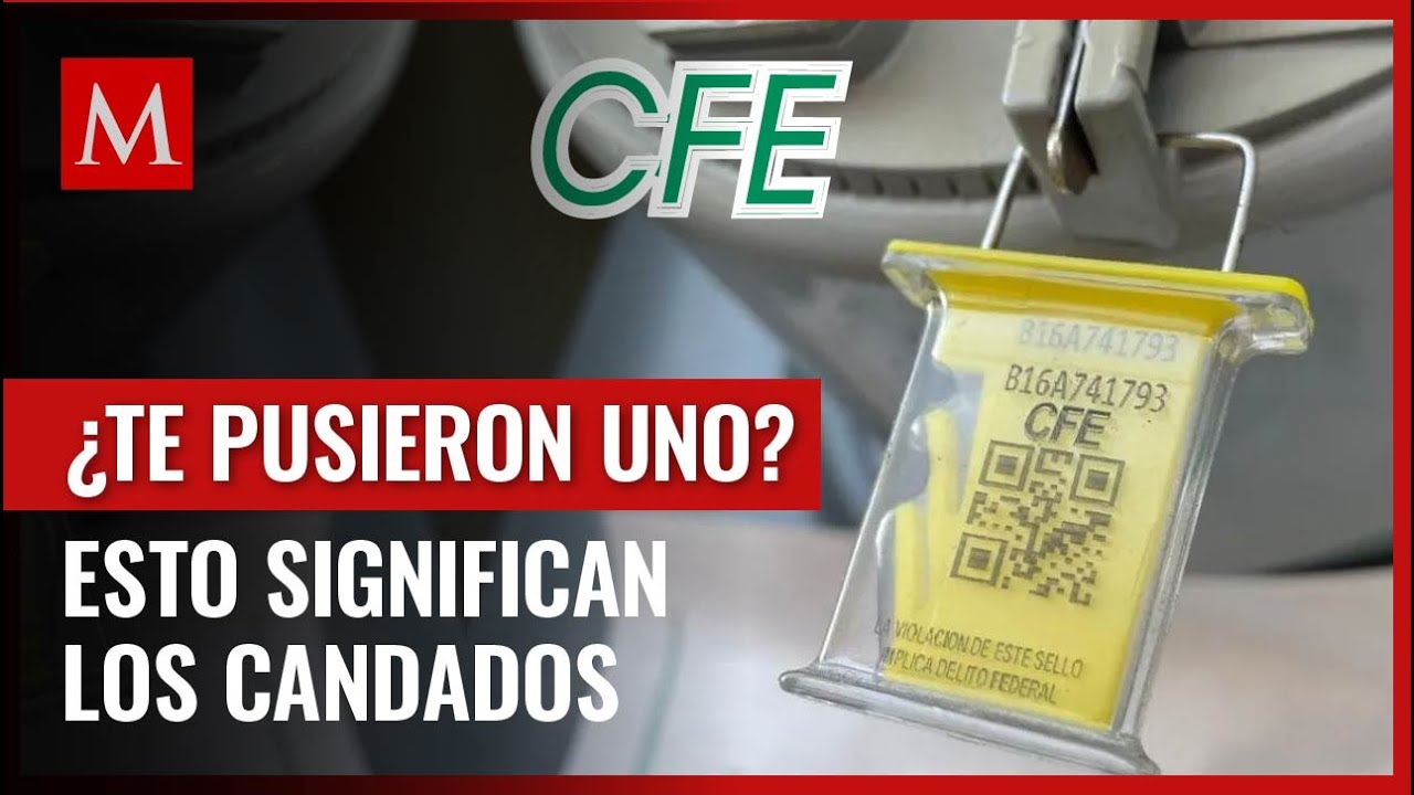 ¿Por qué la CFE coloca candados verdes y amarillos en los medidores? Te ...