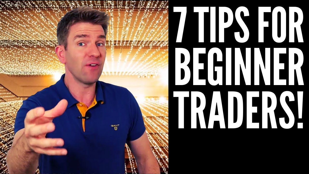 7 Trading Tips For Beginner Traders 👍 - YouTube