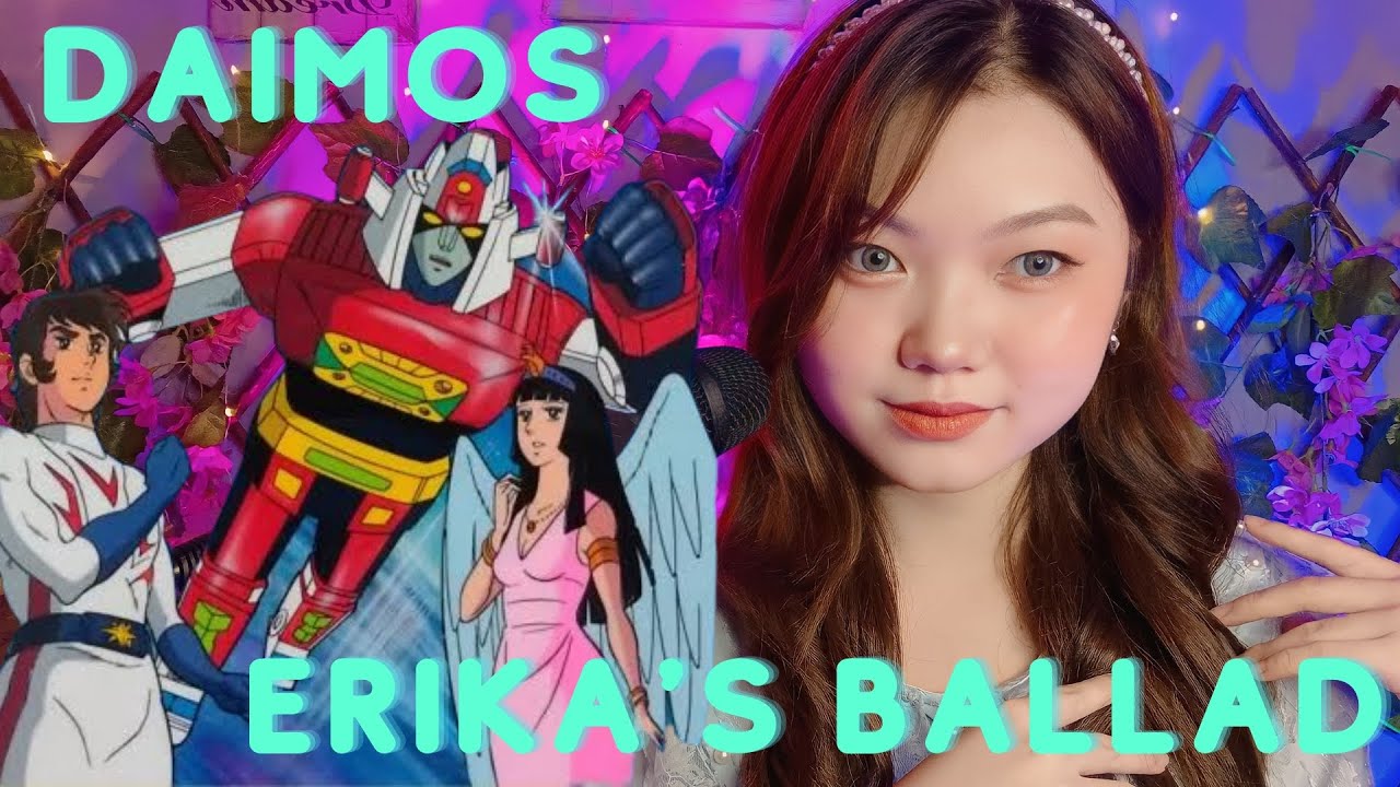DAIMOS ENDING - ERIKA'S BALLAD COVER BY SHARLLA MAE CERILLES - YouTube