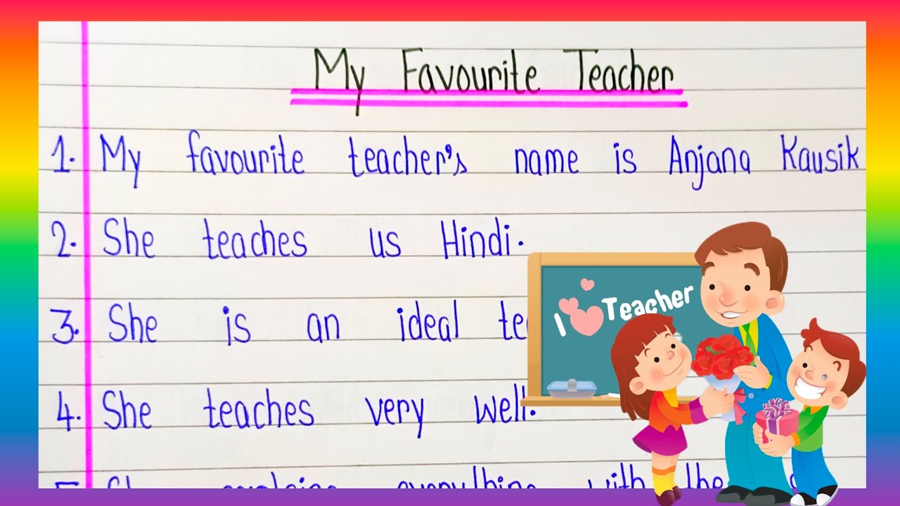 10 lines essay on My Favourite Teacher in English||How to write easy ...