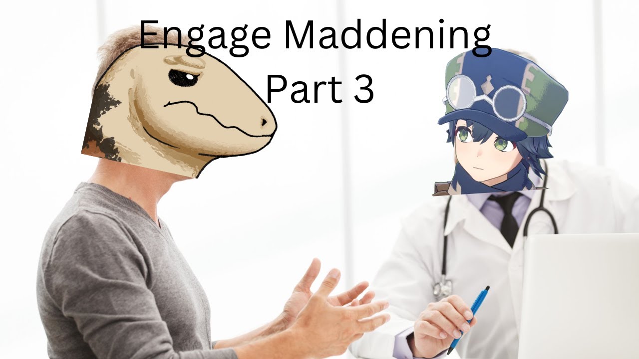 Engage Maddening Part 3! - YouTube
