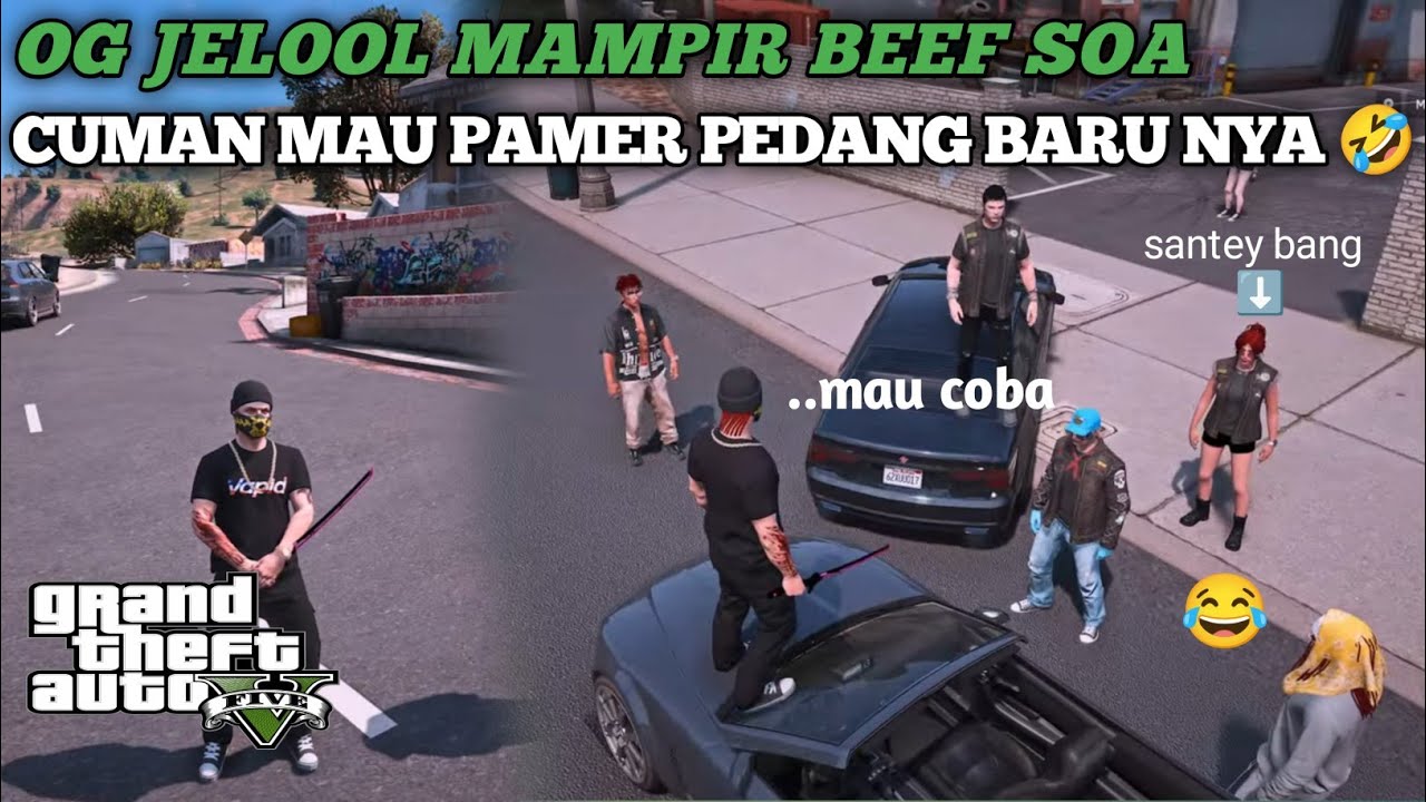OG JELOOL MAMPIR BEEF SOA || CUMAN MAU PAMER PEDANG BARU NYA 🤣 .. GTA 5 ...