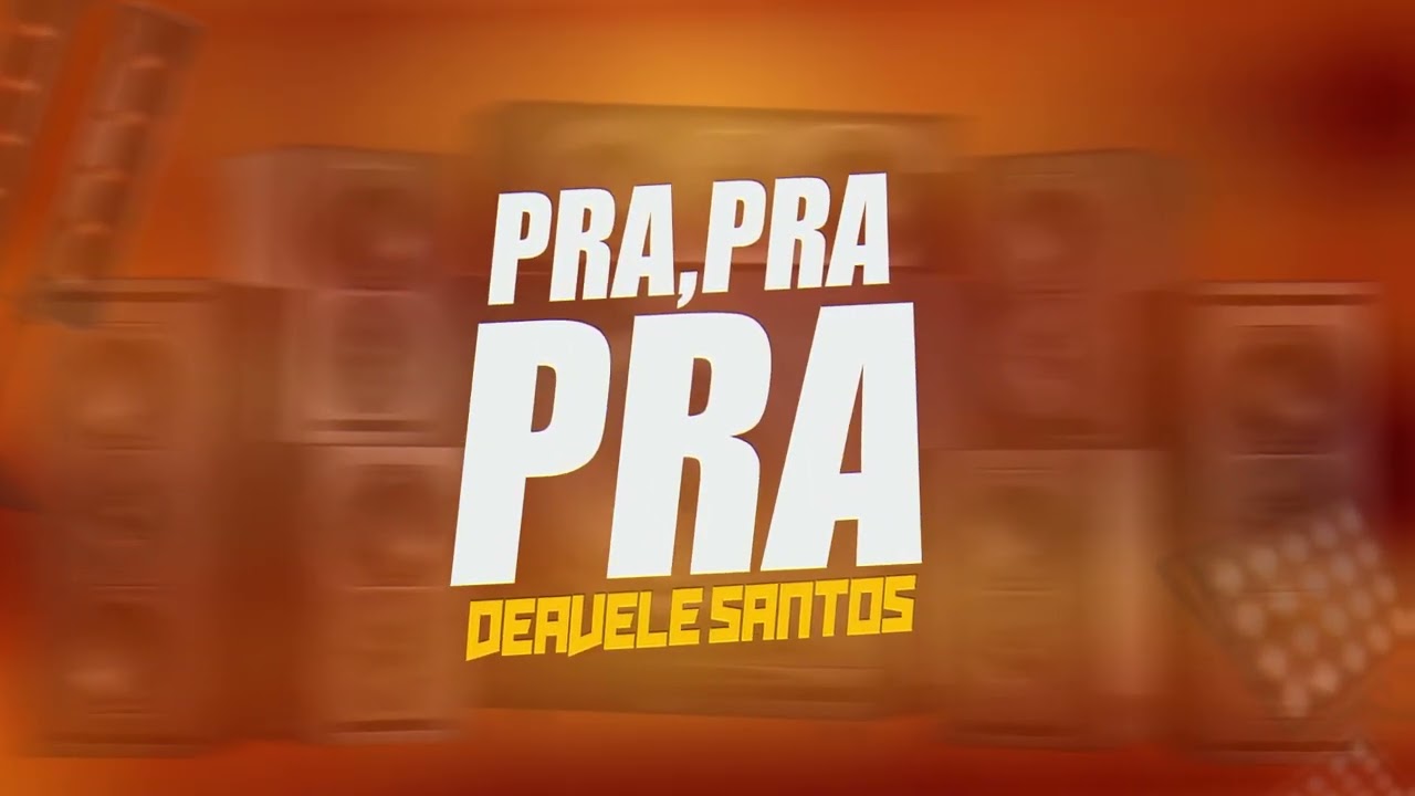 PRA PRA PRA | DEAVELE SANTOS + DOWNLOAD - YouTube