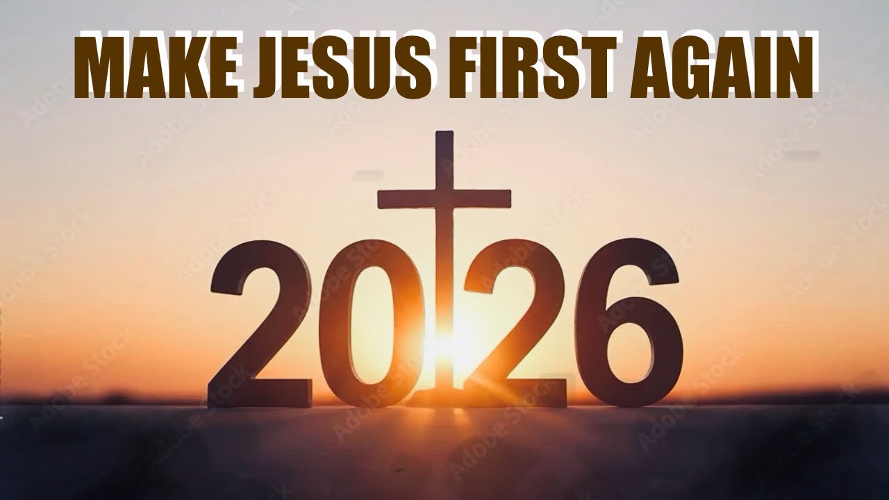 MAKE JESUS FIRST AGAIN 2026 - YouTube