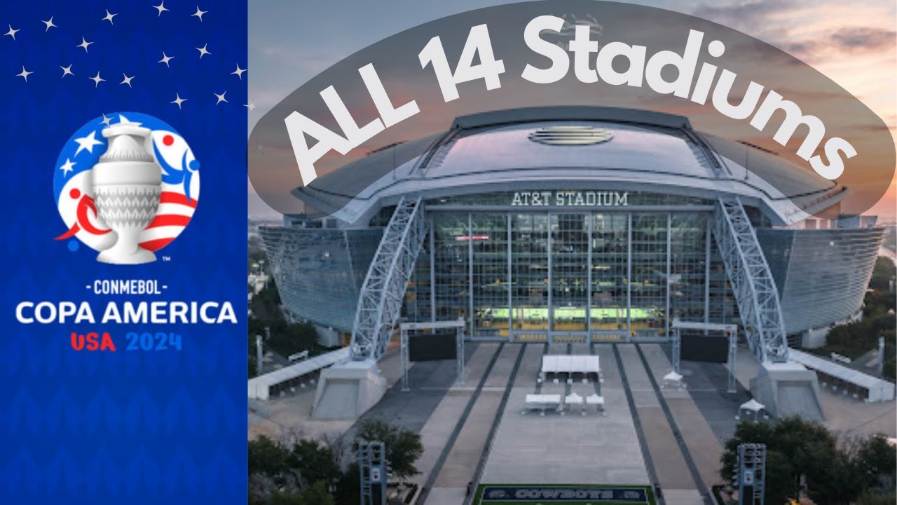 ALL 14 Stadiums Copa America 2024 USA!! - YouTube
