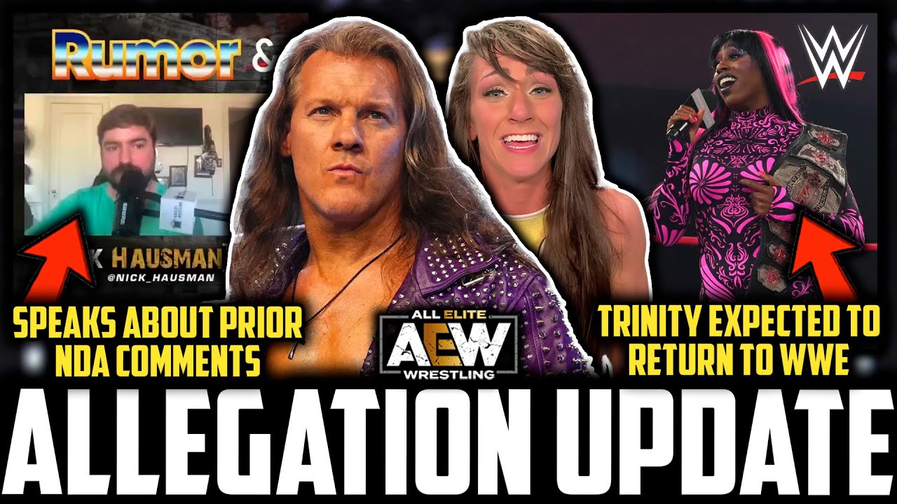 AEW Chris Jericho Kylie Rae ALLEGATIONS LATEST | Nick Hausman COMMENTS ...