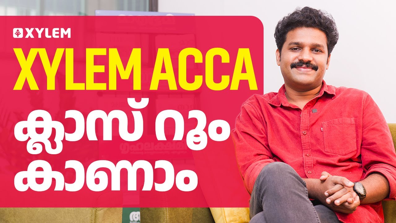 XYLEM ക്ലാസ് റൂമുകൾ എങ്ങനെ..?? | Xylem ACCA - YouTube