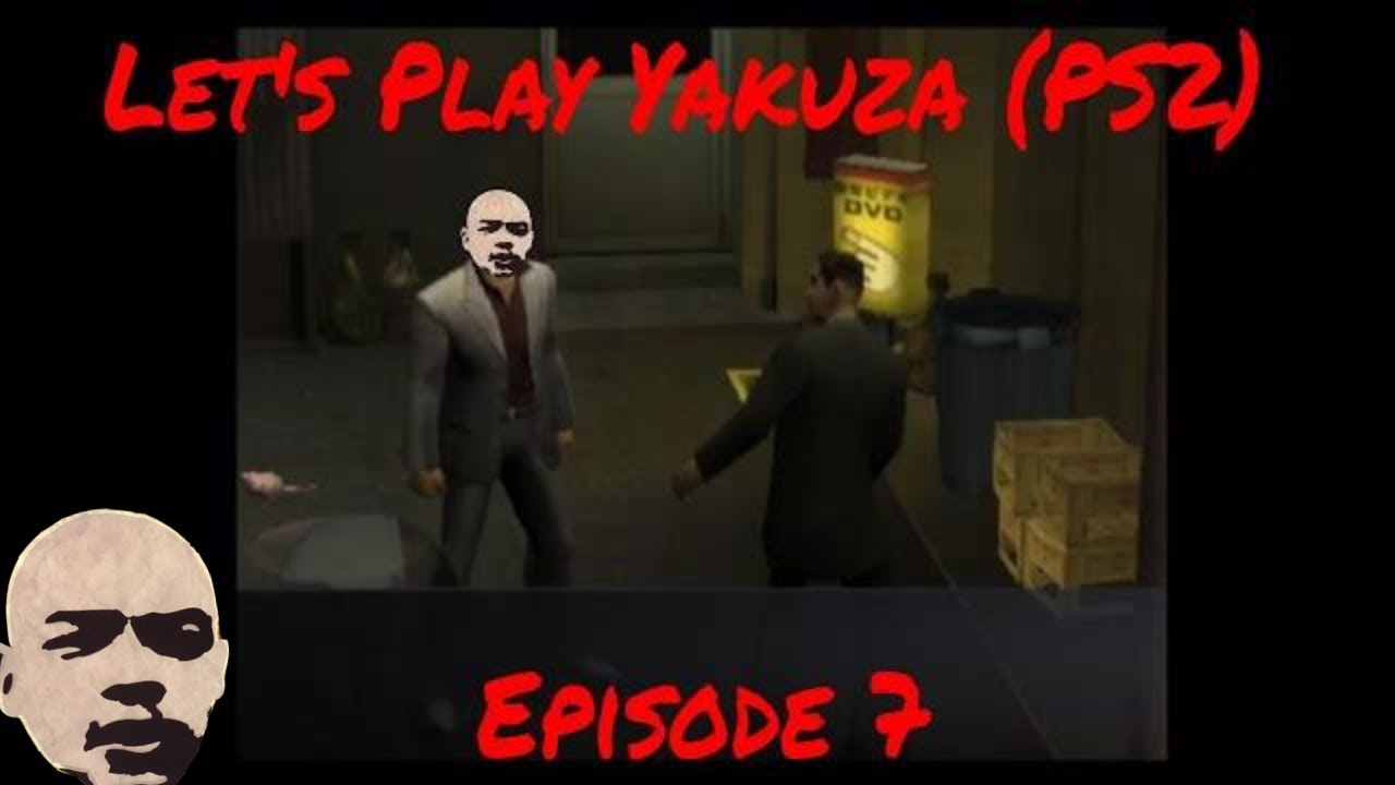 Let's Play Yakuza (PS2) Episode 7 - Quid Pro Quo, So Little Time, So ...