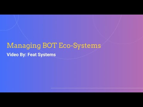 Managed Bot Eco-system | Featsystems - YouTube
